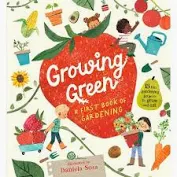 Growing Green: A First Book of Gardening – MSL Book Review